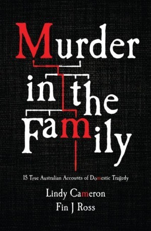 Murder in the Family - By Lindy Cameron & Fin J Ross | Cadaver Books ...