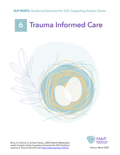 Guiding Principle 6: Trauma Informed Care | SLP MAPs