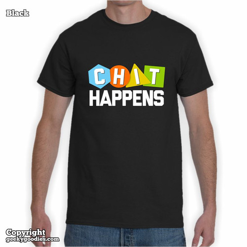 Chit Happens Men's T-shirt | Geeky Goodies
