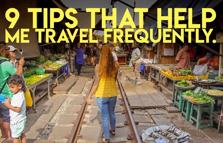 9 tips that help me travel frequently