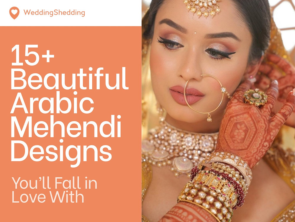20+ Beautiful Arabic Mehndi Designs You’ll Fall in Love With