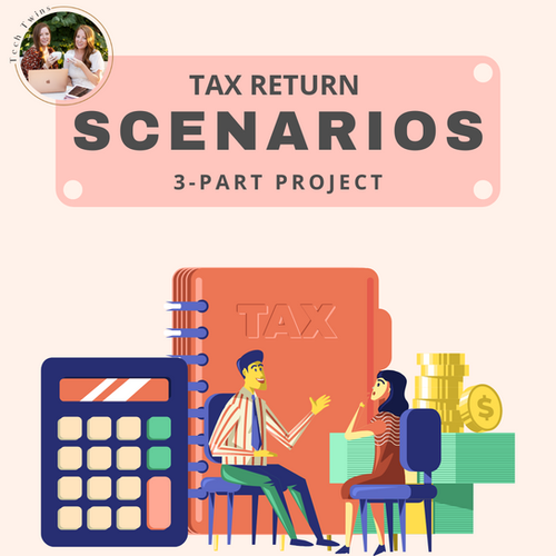 Tax Return Scenarios 3-Part Project | Tech Twins