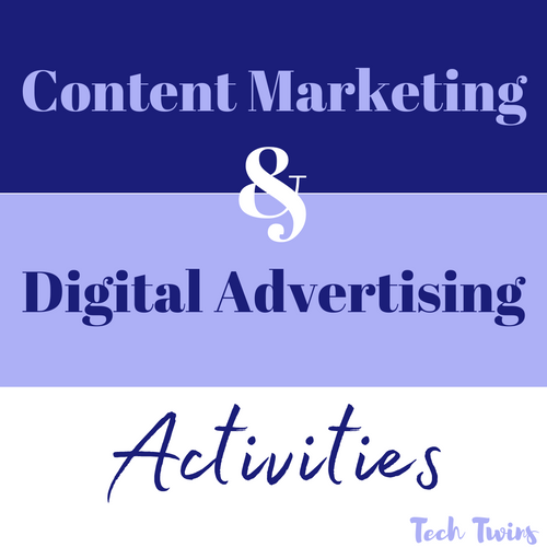 Content Marketing & Digital Advertising Activities | Tech Twins