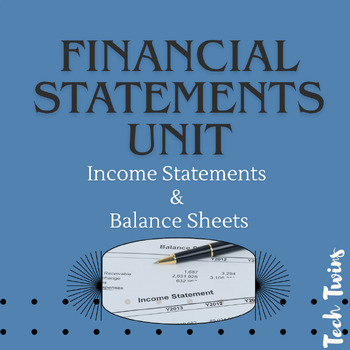 Financial Statements Unit | Income Statement & Balance Sheet ...