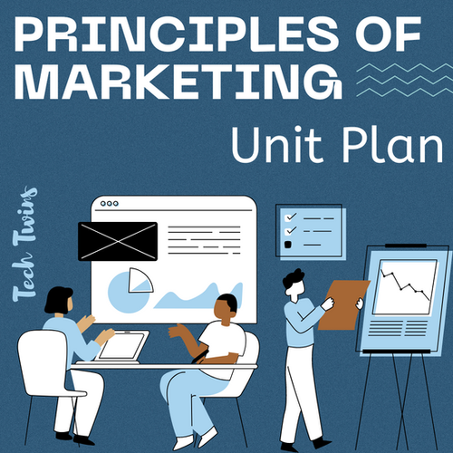 Principles of Marketing Unit Plan | Tech Twins