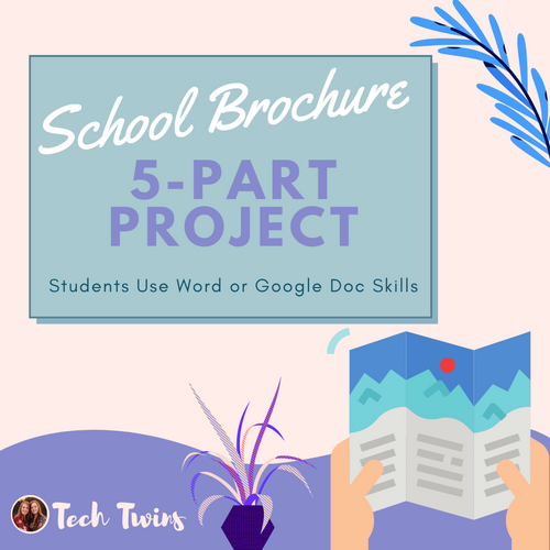 School Brochure Project- Using Word or Google Docs | Tech Twins