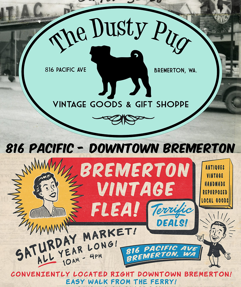 The Dusty Pug & Bremerton Vintage Flea