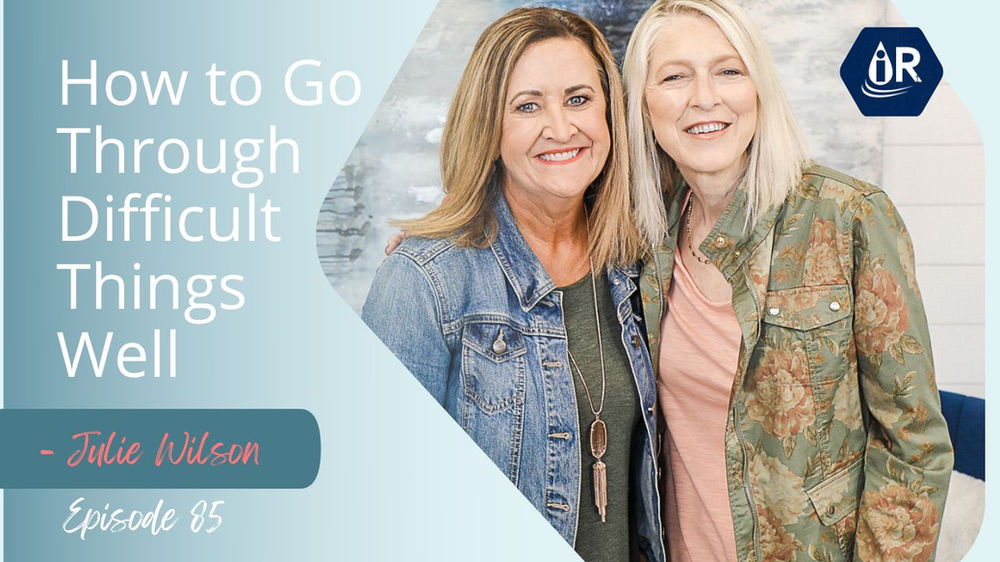 How to Go Through Difficult Things and Do it Well