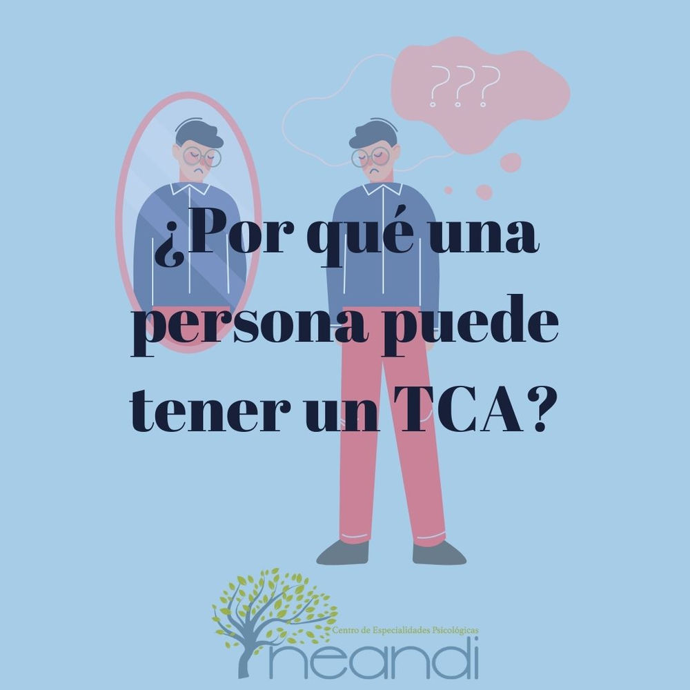 ¿Por qué una persona puede tener un TCA?