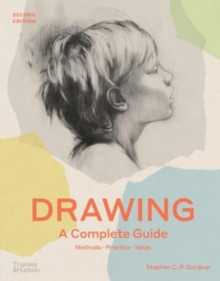 Drawing: A Complete Guide by Stephen C.P. Gardner (Author) | bookaclass