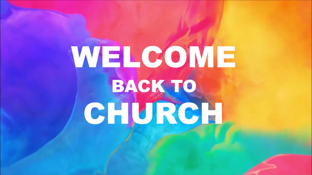 Welcome back to church
