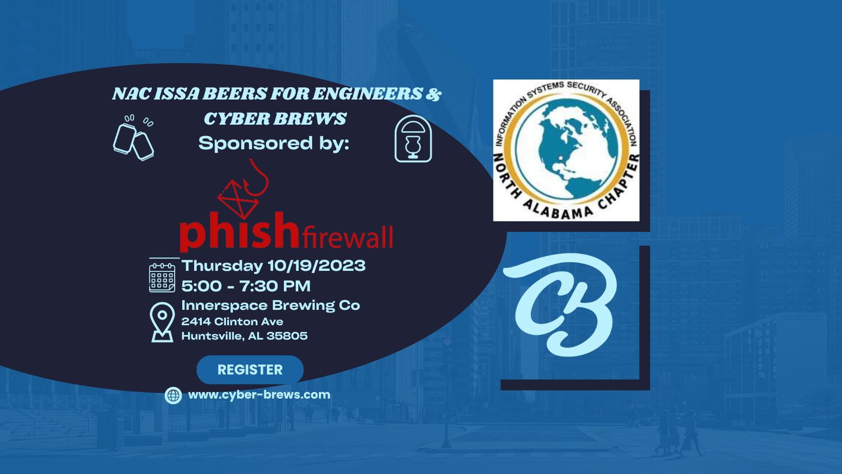 ISSA Beers for Engineers and Cyber Brews Sponsored by PhishFirewall ... ISSA Beers for Engineers and Cyber Brews Sponsored by PhishFirewall ...