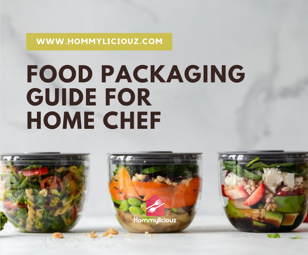PART4: Food Packaging Guide For Home Chef