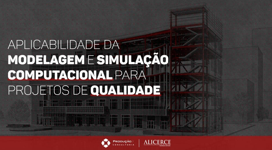 PROJETOS DE QUALIDADE: MODELAGEM E SIMULAÇÃO COMPUTACIONAL