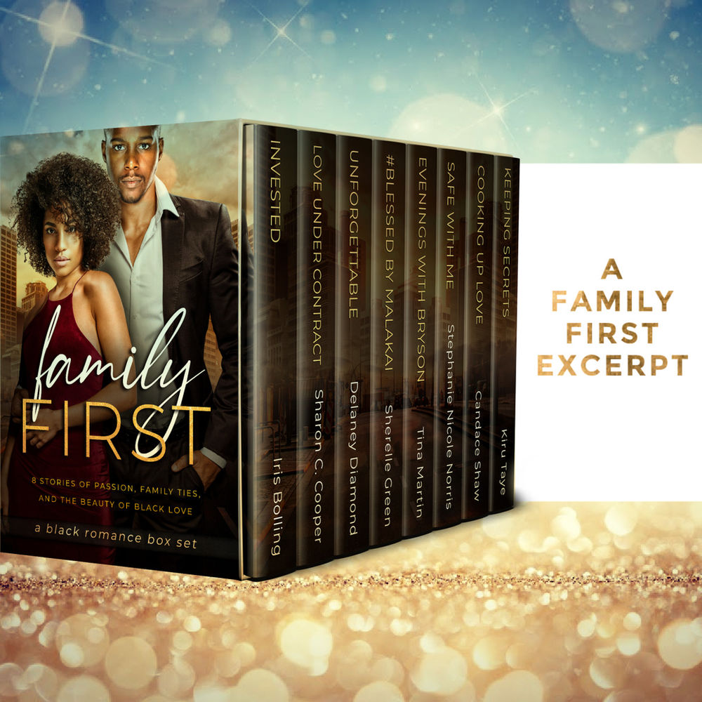 A FAMILY FIRST EXCERPT: Invested by Iris Bolling #99c #Romance #boxset