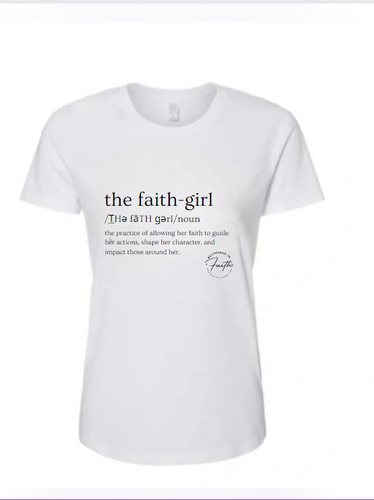 “Faith Girl” Definition Shirt: | Bestfriend in Faith