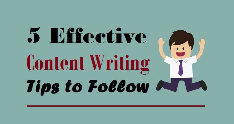 5 Effective Content Writing Tips to Follow