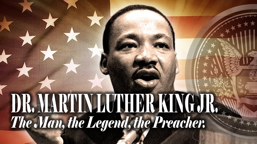 Dr. Martin Luther King Jr.