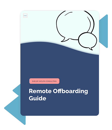 Remote Offboarding Guide | Shelby Wolpa Consult