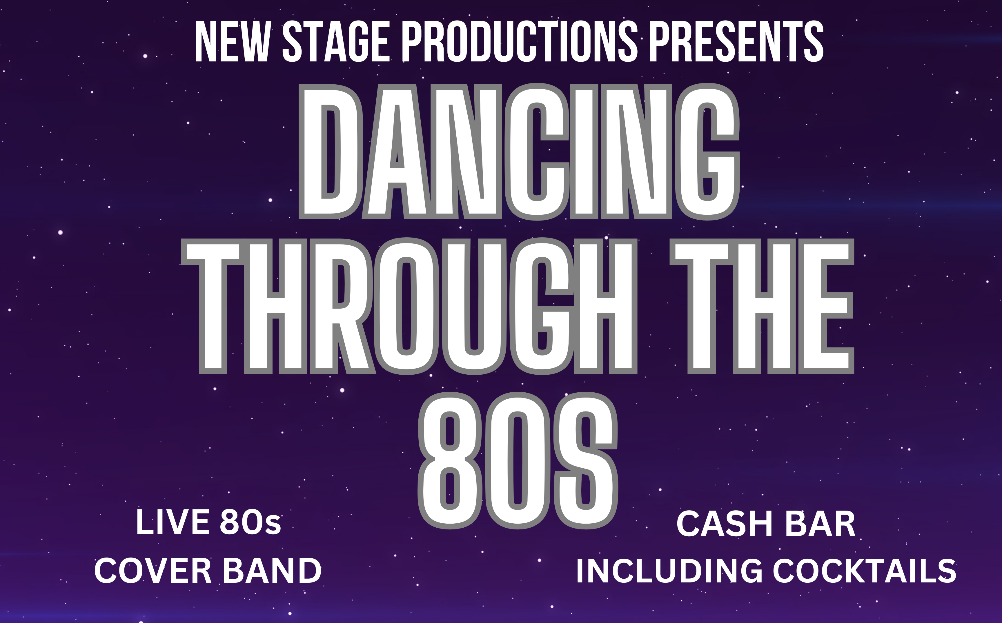 DANCING THROUGH THE 80S | New Stage Production