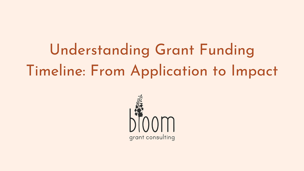Understanding Grant Funding Timeline: From Application to Impact