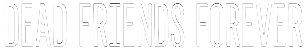 "Dead Friends" Casting News, Unburied Fest Win