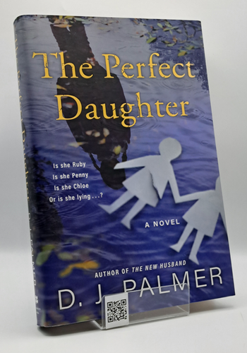 The Perfect Daughter by D. J. Palmer | Belle Plaine Books