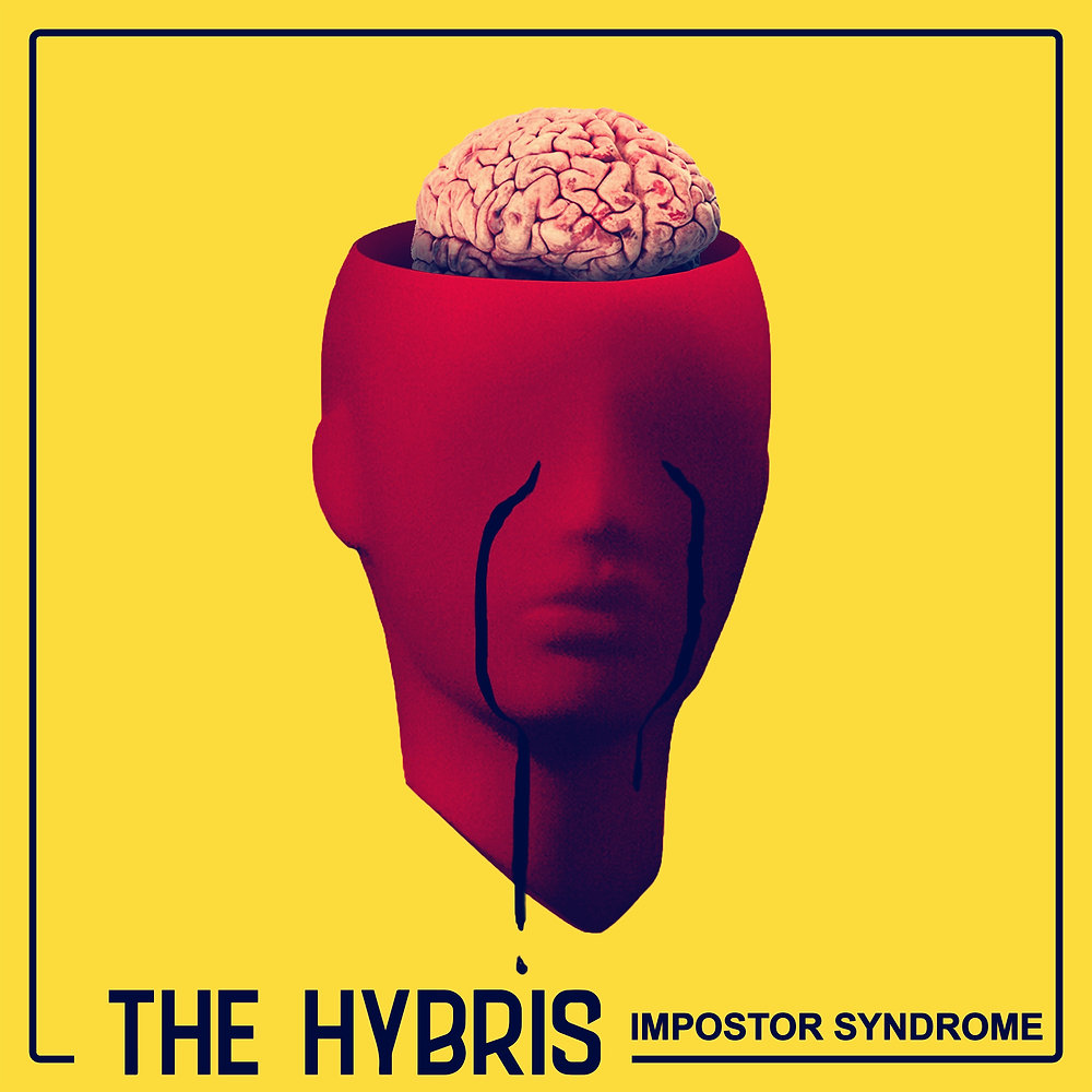 THE HYBRIS - Impostor Syndrome - LATEEST RELEASE