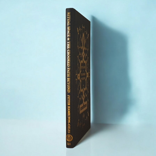 Ritual Space and the Crooked Path Beyond: Volume 3 Peter Hamilton-Giles | Apep books
