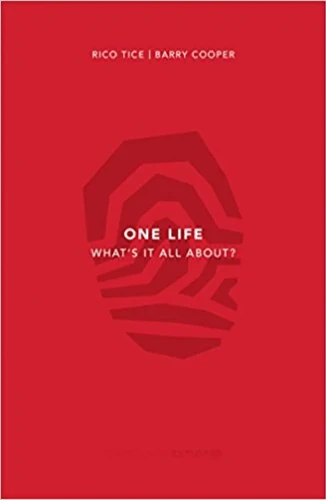 One Life- What's it all About? ~ Rico Tice and Barry Cooper | Gospel ...