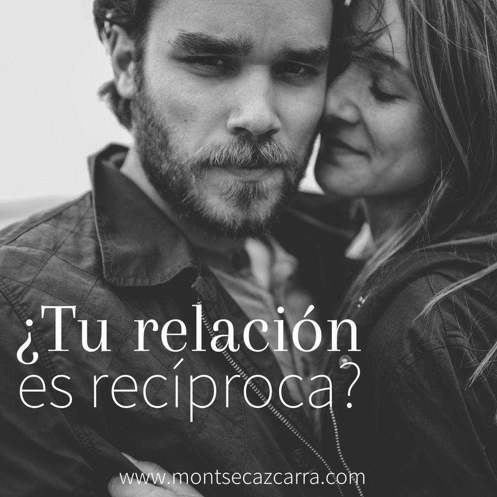 ¿Tu relación es recíproca?