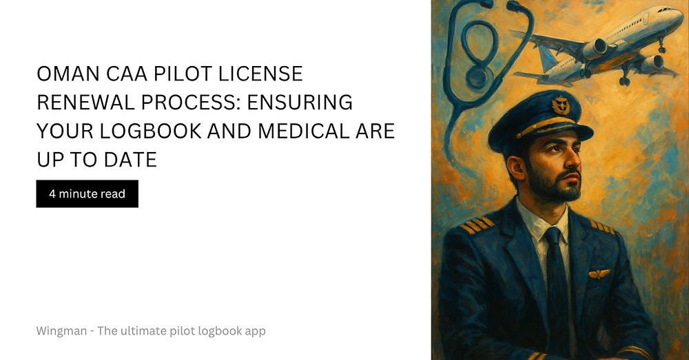 Oman CAA Pilot License Renewal Process: Ensuring Your Logbook and ...