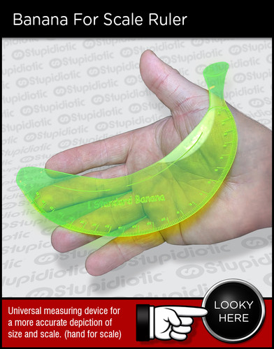 Banana For Scale Ruler | stupidiotic 2021