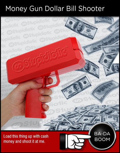 Money Gun Dollar Bill Shooter | stupidiotic 2021