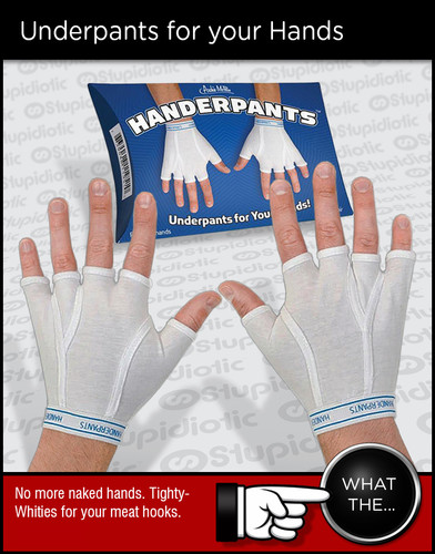 Handerpants Underpants for your Hands | stupidiotic 2021