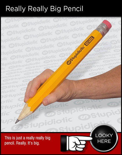 Really Big Jumbo Sized Pencil | stupidiotic 2021
