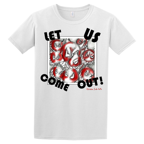 LET US COME OUT | Integralmerch