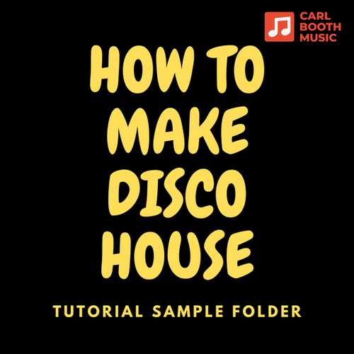 How To Make Disco House - Sample Folder | My Site