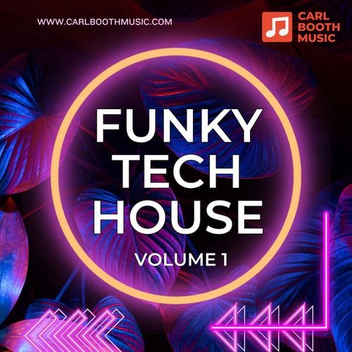 Carl Booth Music - Funky Tech House Volume 1 | My Site