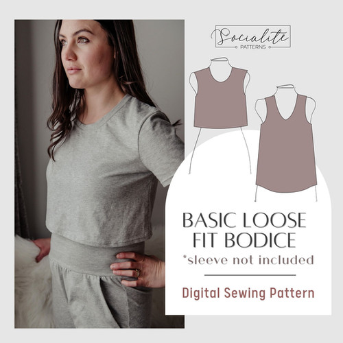 Basic Loose Fit Bodice Pattern | Socialite Patterns