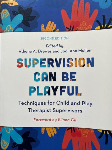 Supervision can be Playful: Techniques for Child and Play Therapist ...