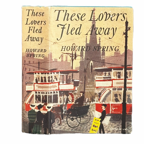 These Lovers Fled Away by Howard Spring. The Book Club. | TWO FOR JOY BOOKS