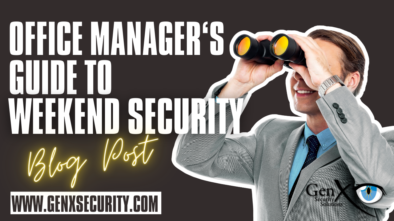 The Office Manager's Guide to Weekend Security Readiness