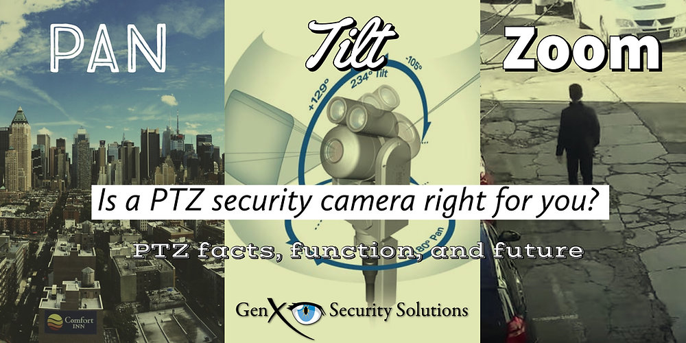 What are PTZ Security Cameras? PTZ Facts, Function, and Future.