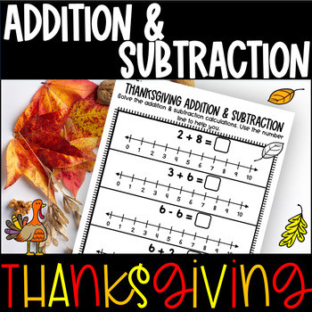 Thanksgiving Addition & Subtraction on a Number Line Worksheets ...