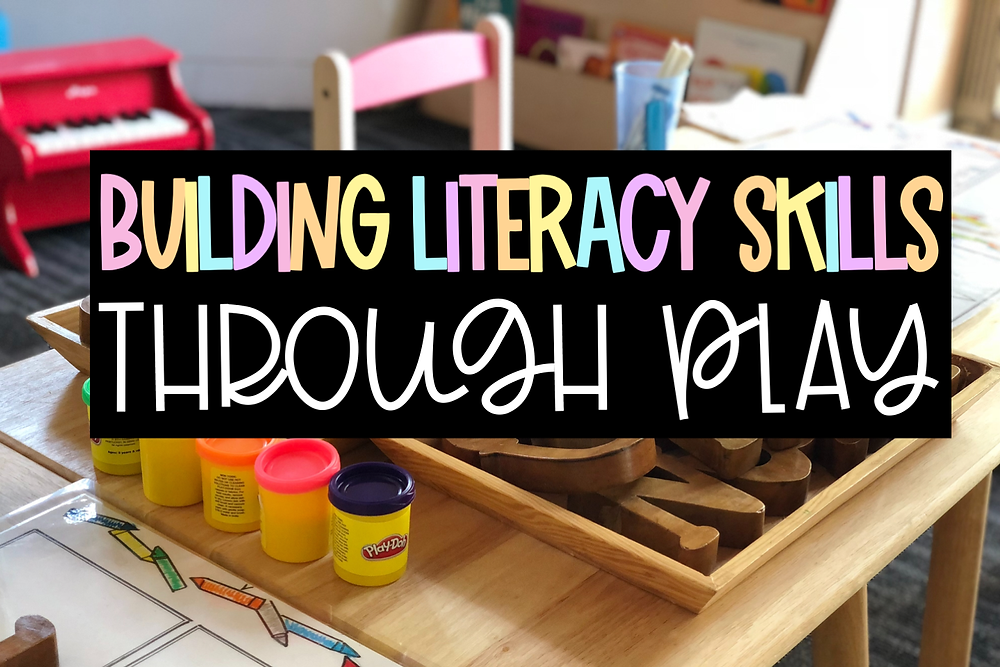 How to Develop Literacy Skills Through Play?