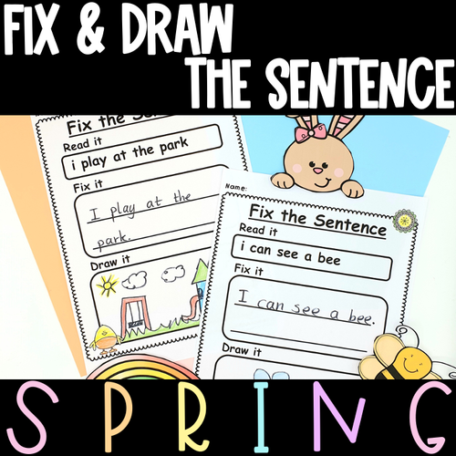 Spring Sentence Writing Worksheets Fix the Sentence Reading ...