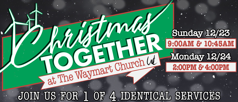 CHRISTMAS | Wayne County | The Waymart Church
