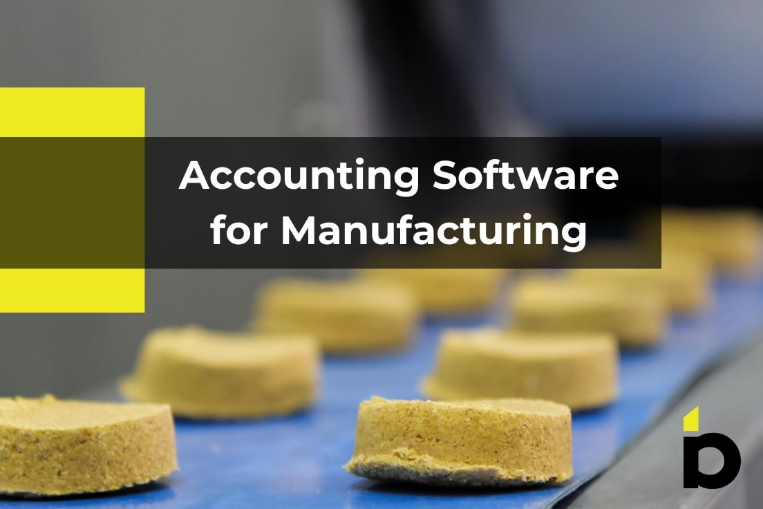 Efficient Manufacturing Accounting Software for Manufacturers