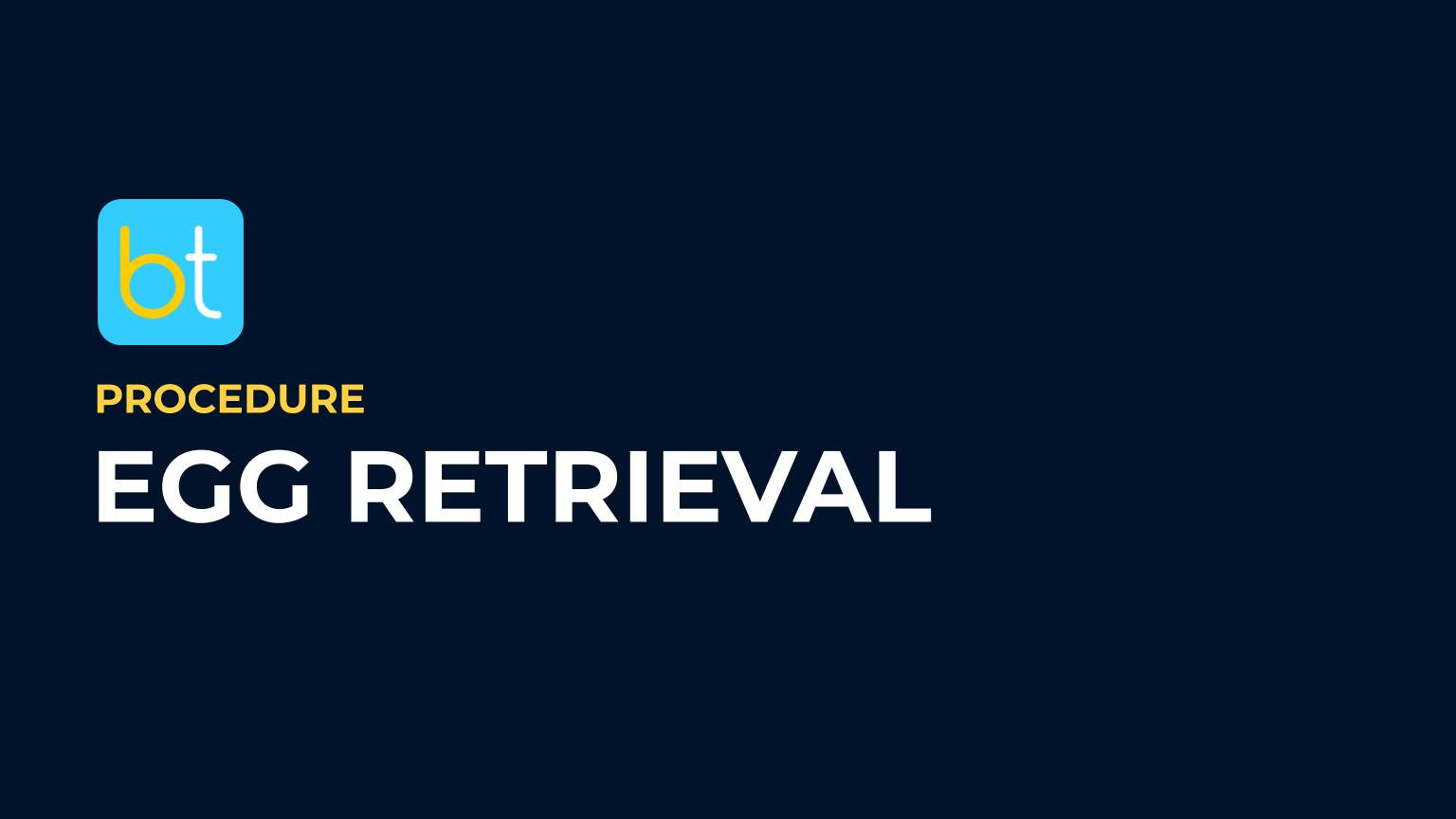 Egg Retrieval Podcasts